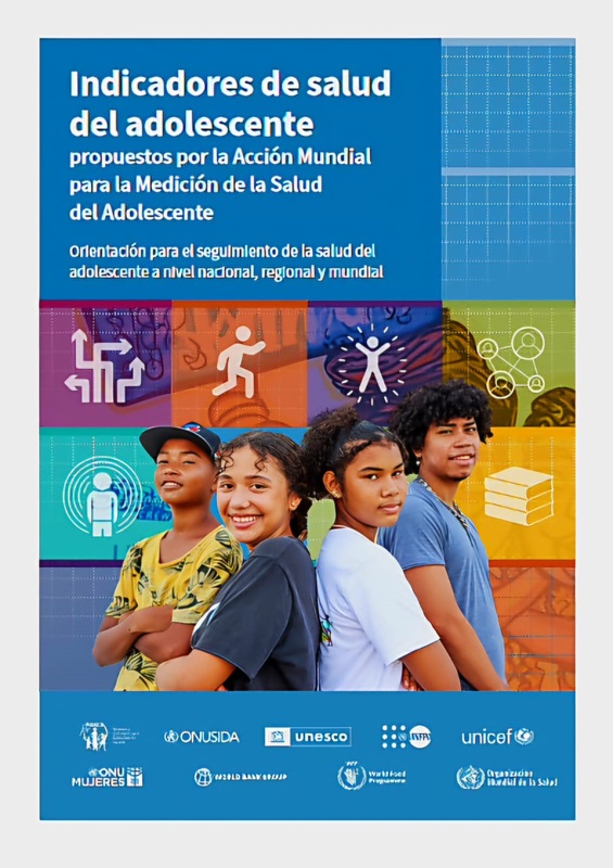 Indicadores de salud del adolescente propuestos por la Acción Mundial para la Medición de la ...